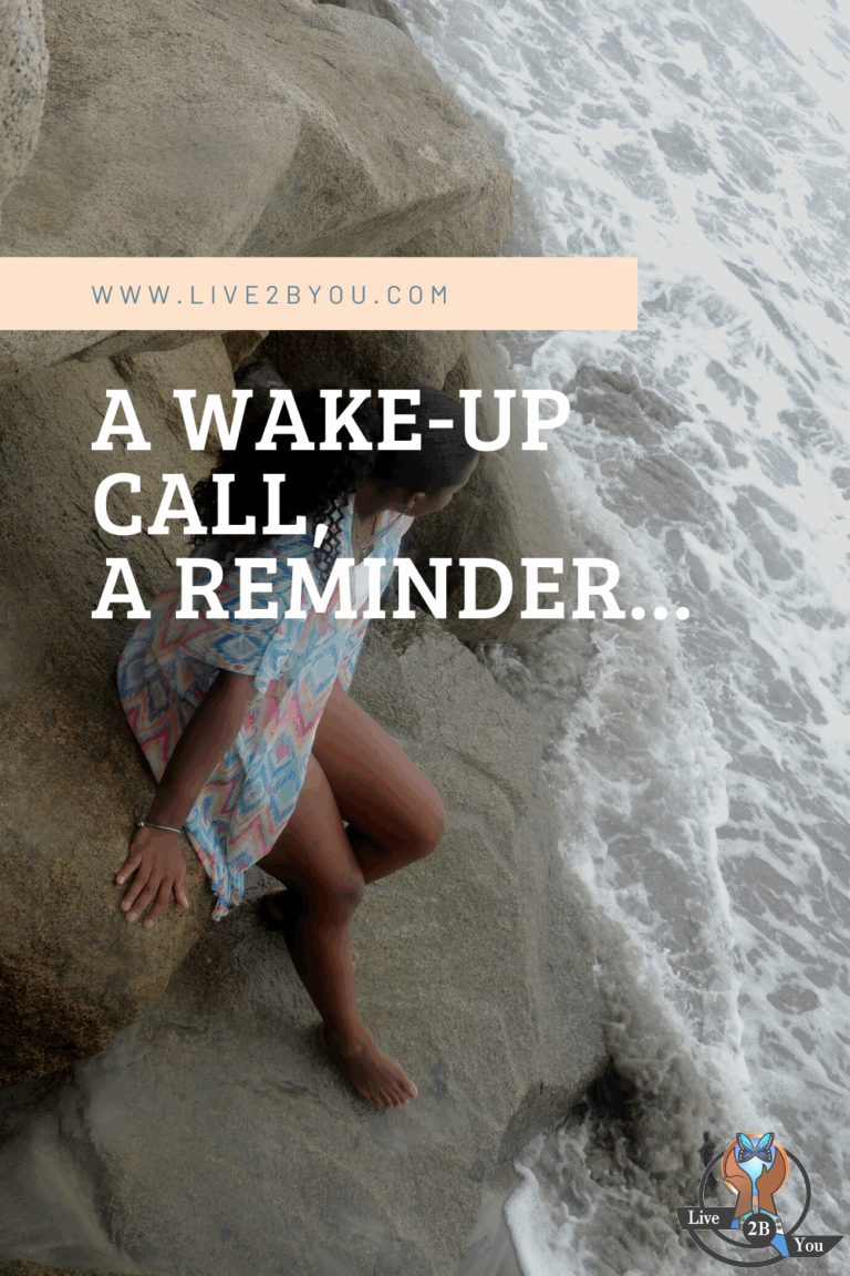a wake-up call, a reminder (2) | Live2byou